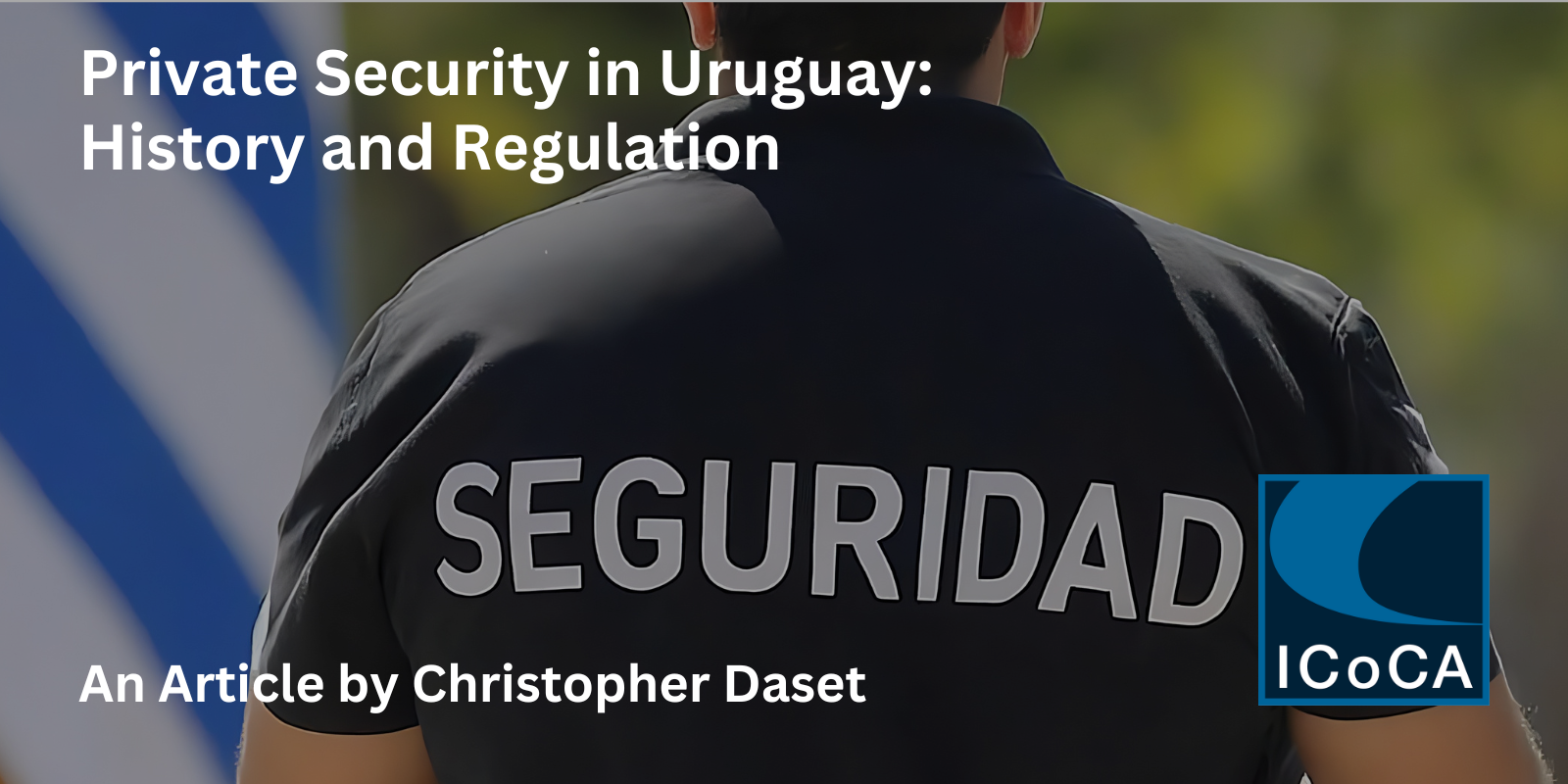 Private Security in Uruguay: History and Regulation